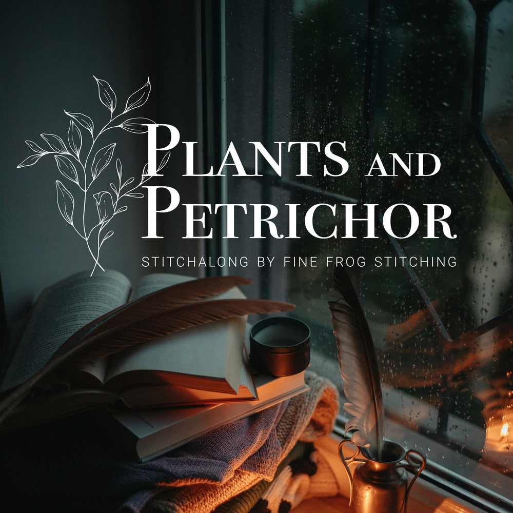 User Portal: Plants and Petrichor – Fine Frog Stitching
